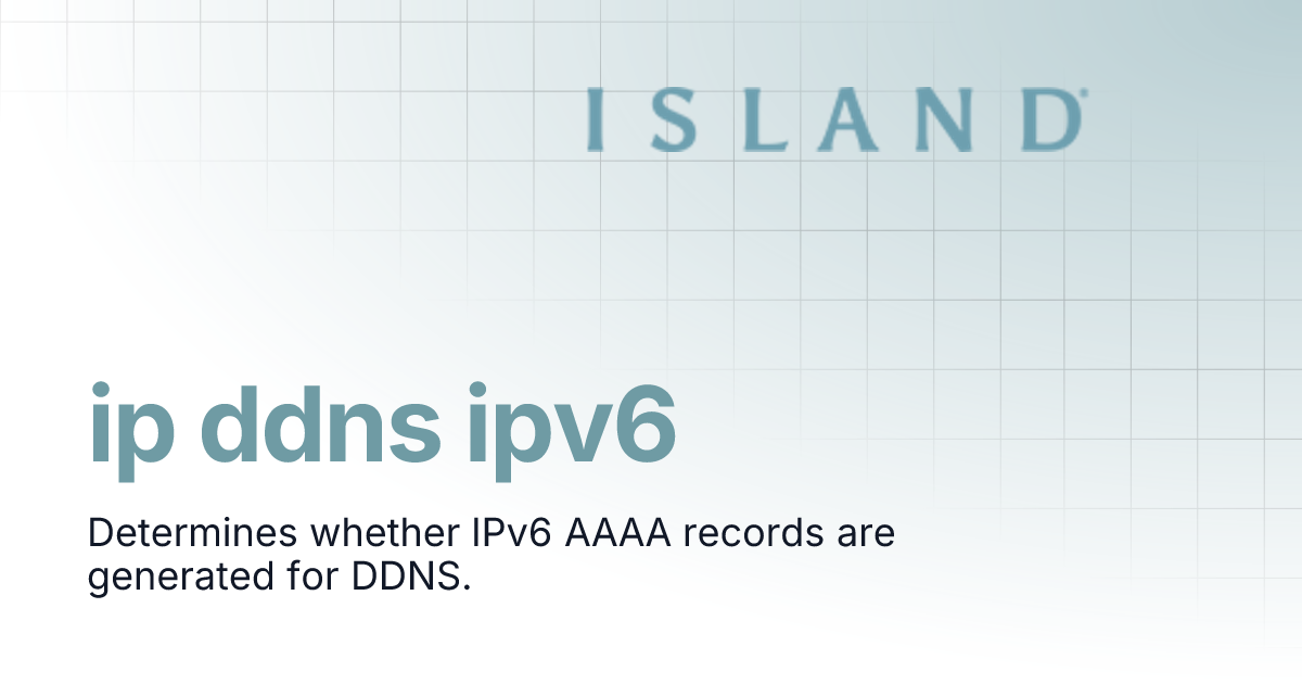 ip ddns ipv6 | Island Router Documentation