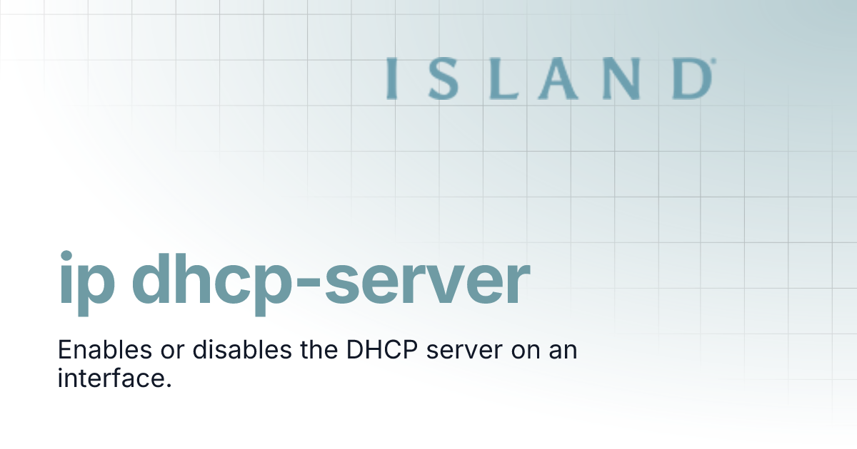 ip dhcp-server | Island Router Documentation