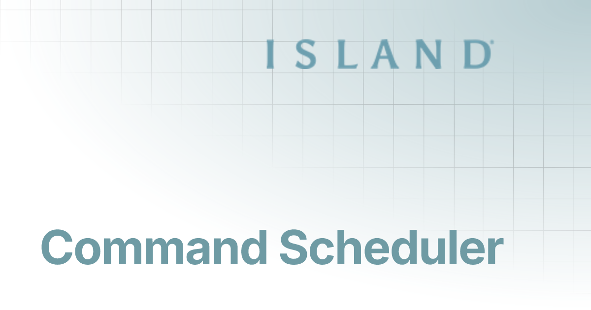 Command Scheduler | Island Router Documentation