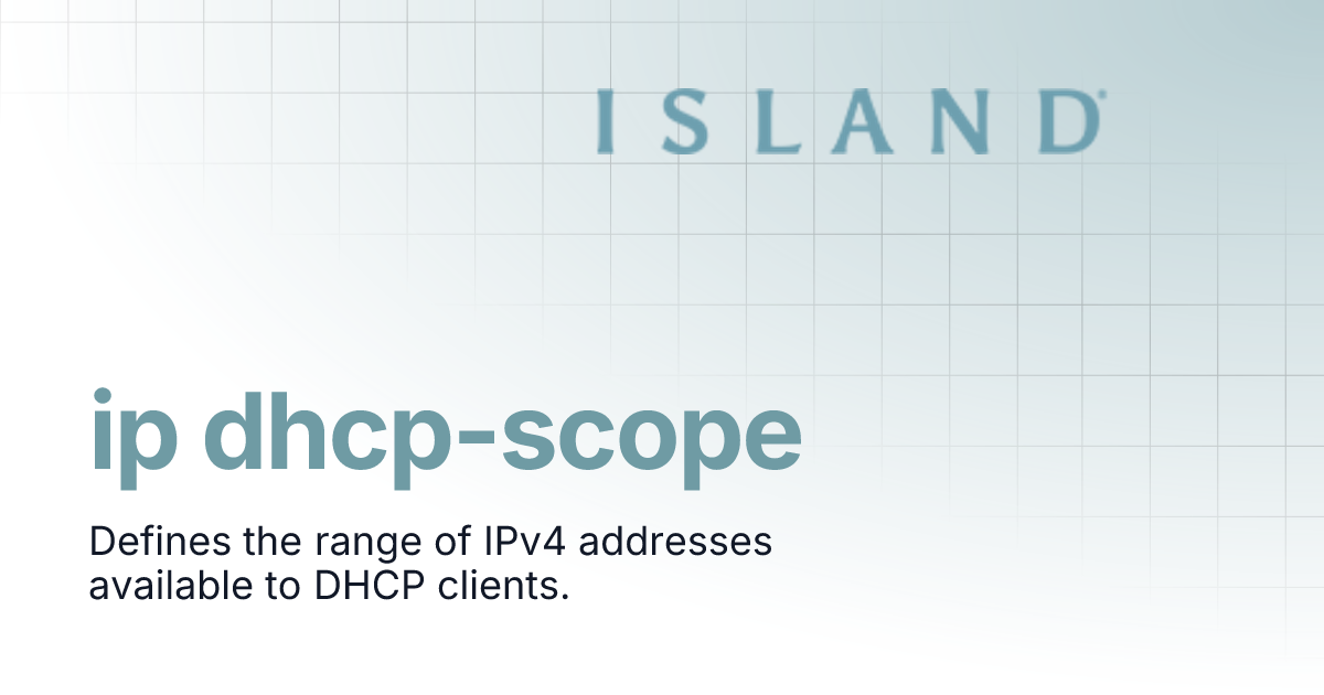 ip dhcp-scope | Island Router Documentation