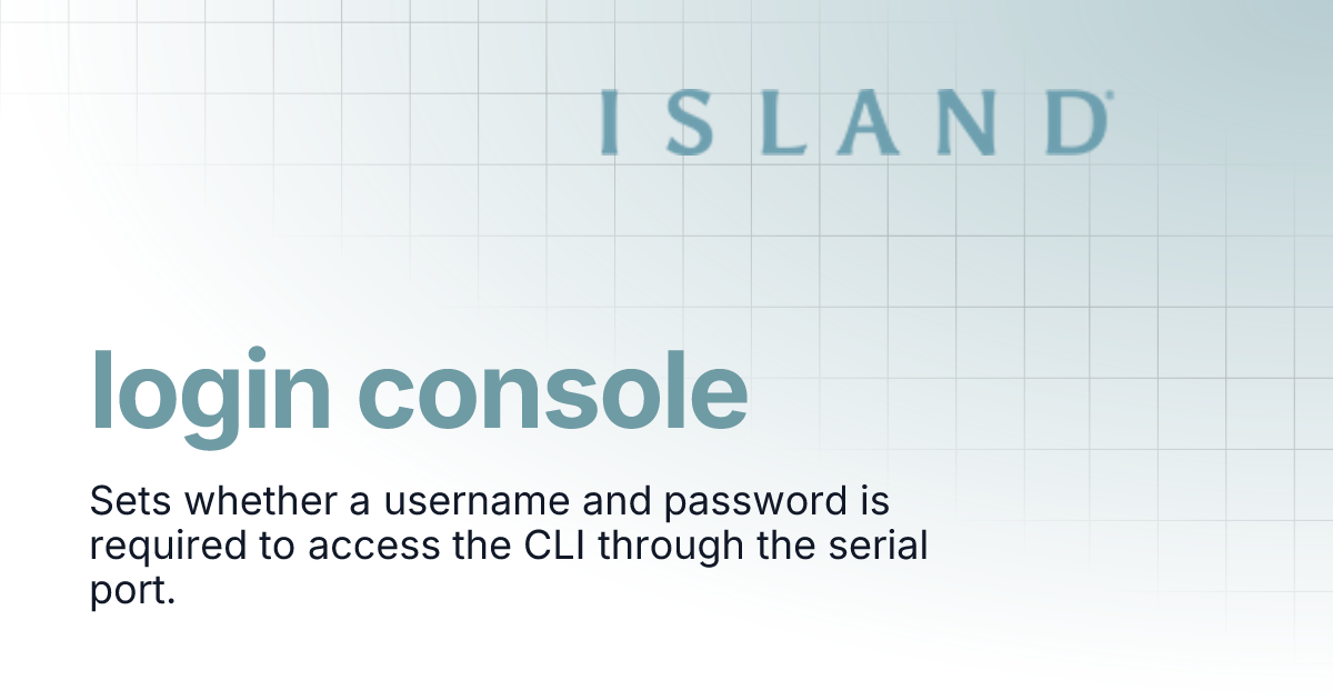 login console | Island Router Documentation