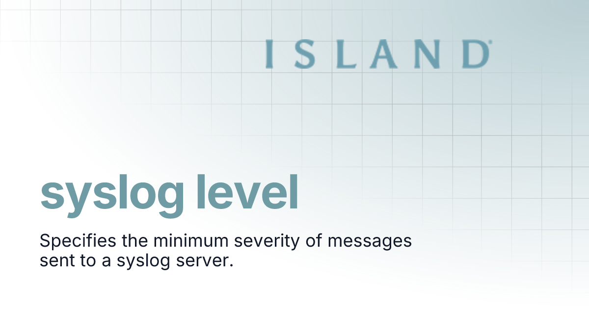 syslog level | Island Router Documentation