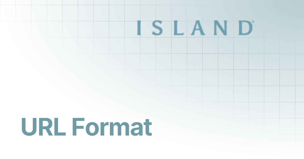 URL Format | Island Router Documentation